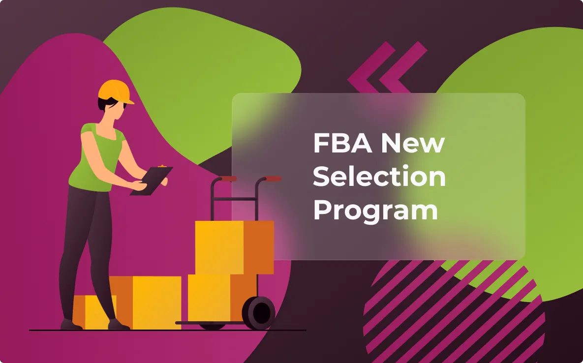 FBA New Selection Program - What Is It? | SageMailer